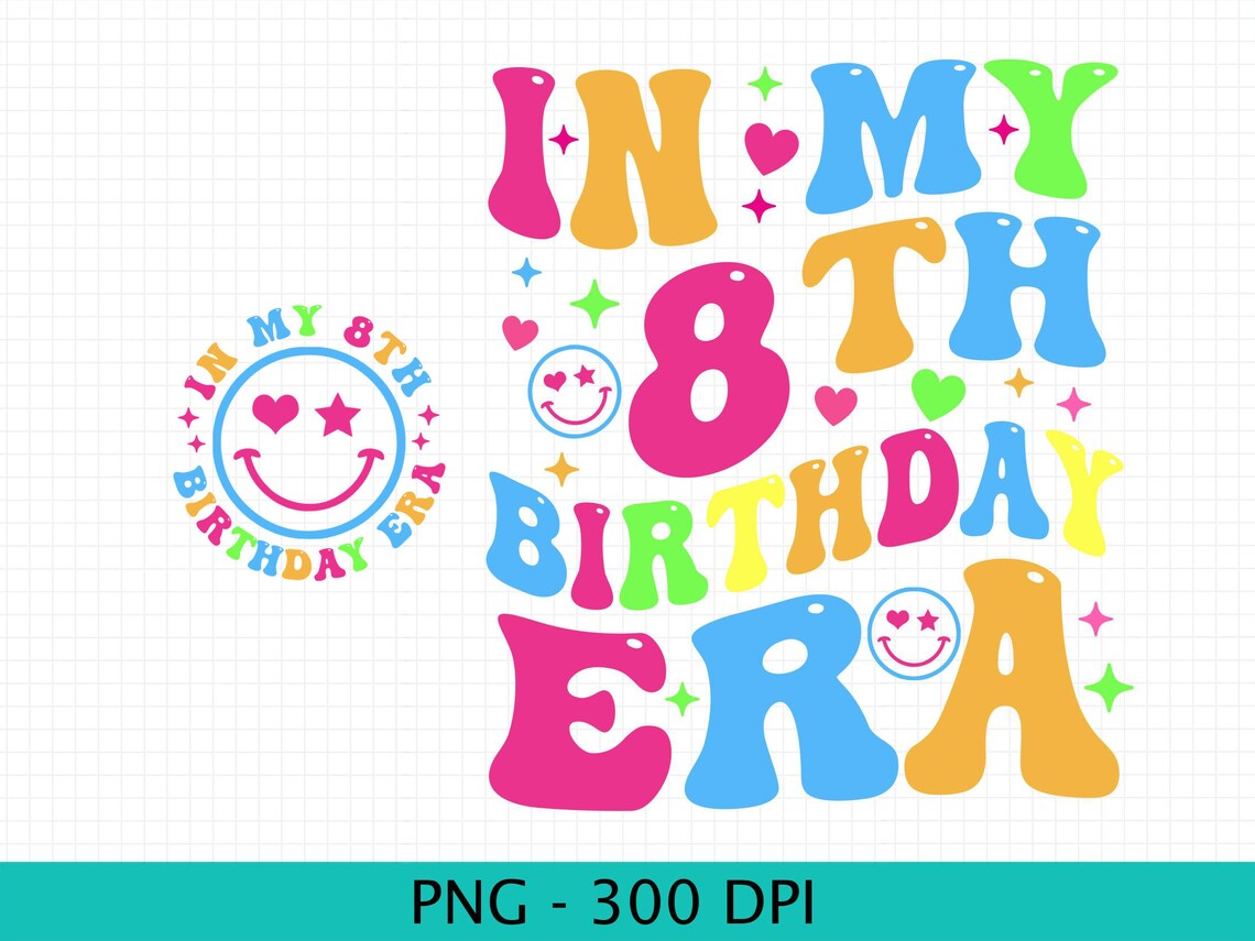 In My 8th Birthday Era Png, Groovy 8 Year Old Birthday Png, Bday Party ...