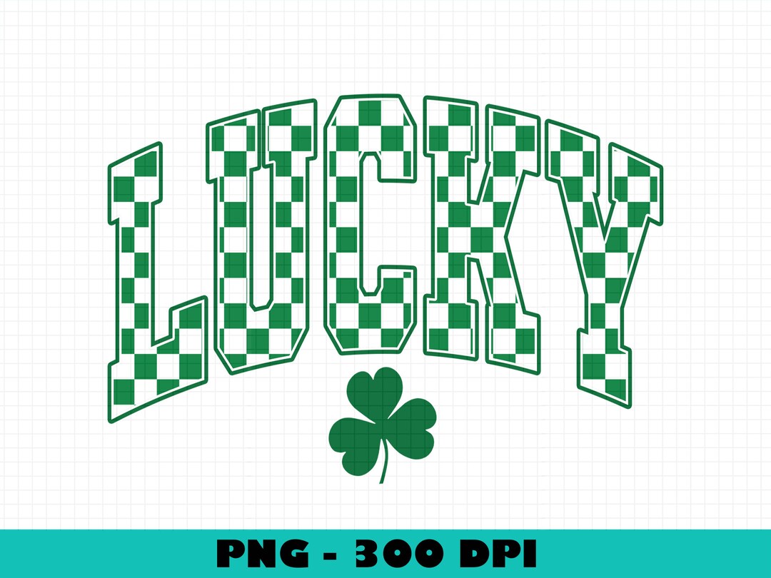 Lucky Checker Png | St Patrick's Day Png | Lucky Vibes Png | Lucky ...