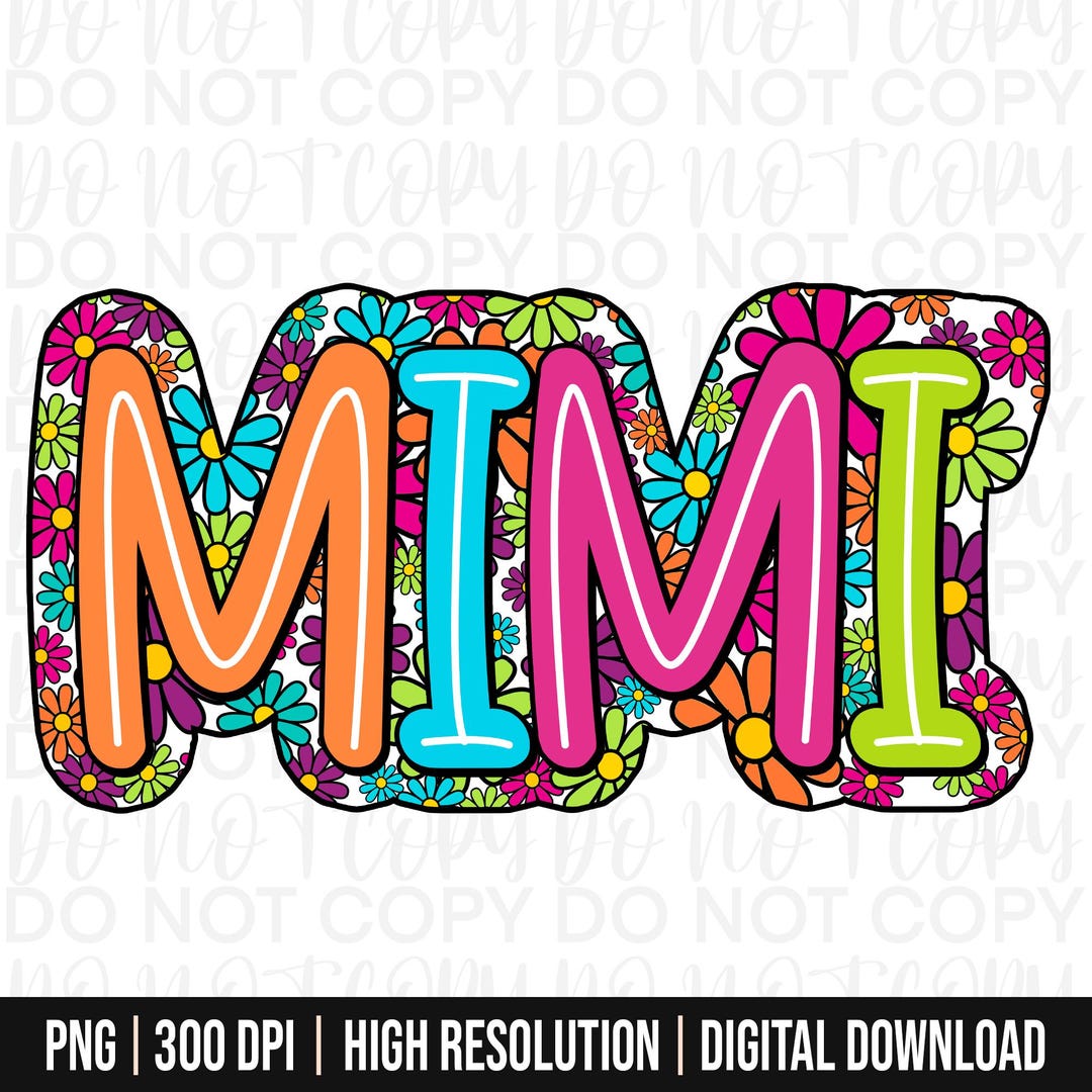 Colorful Floral MIMI Png, MIMI Flower Png, Grandmama Png, Mama Floral ...