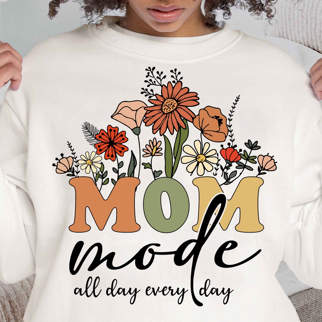 Mom Mode All Day Every Day PNG, Mom Life Png, Mother's Day Png, Mom ...