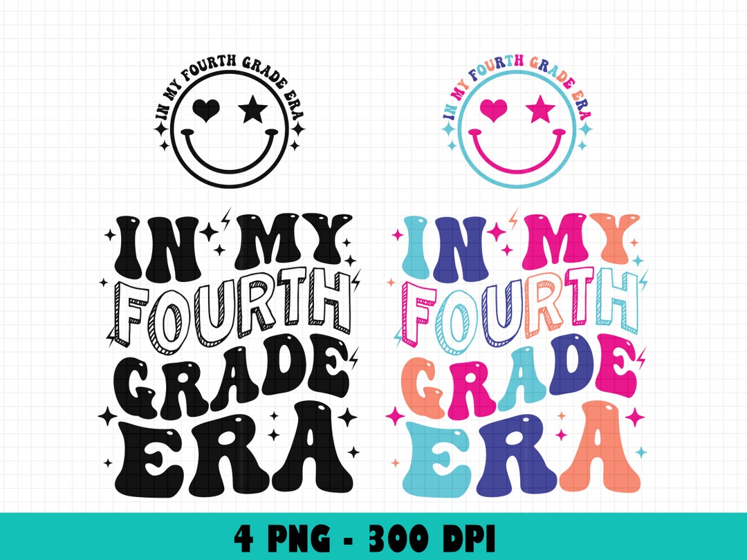 In My Fourth Grade Era PNG, Fourth Grade Era Png, 4th Grade Png, Fourth ...