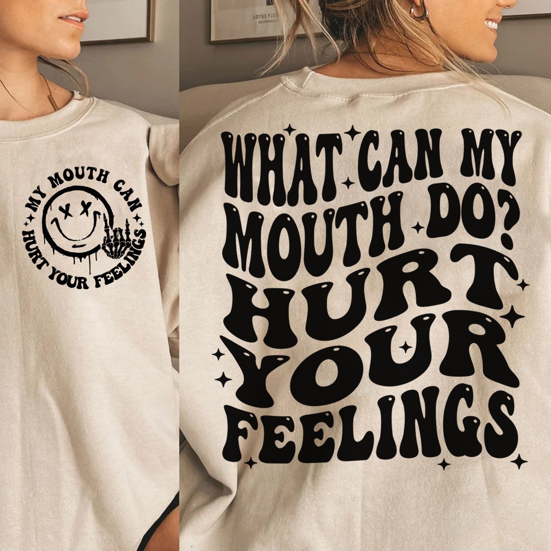 What Can My Mouth Do Png Hurt Your Feelings Png, Sarcasm Png, Sarcasm ...
