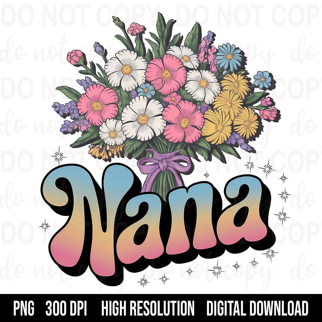 Floral Nana Png, Nana Flower Png, Nana Coquette Bow Png, Nana Floral, Colorful Nana Groovy Png ...