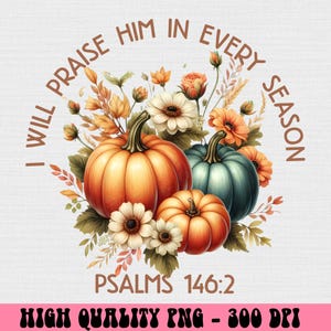 I Will Praise Him in Every Season Png, Jesus Png, Christian Png ...