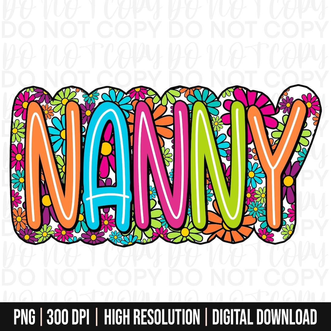 Colorful Floral Nanny Png, Nanny Flower Png, Grandmama Png, Nanny ...