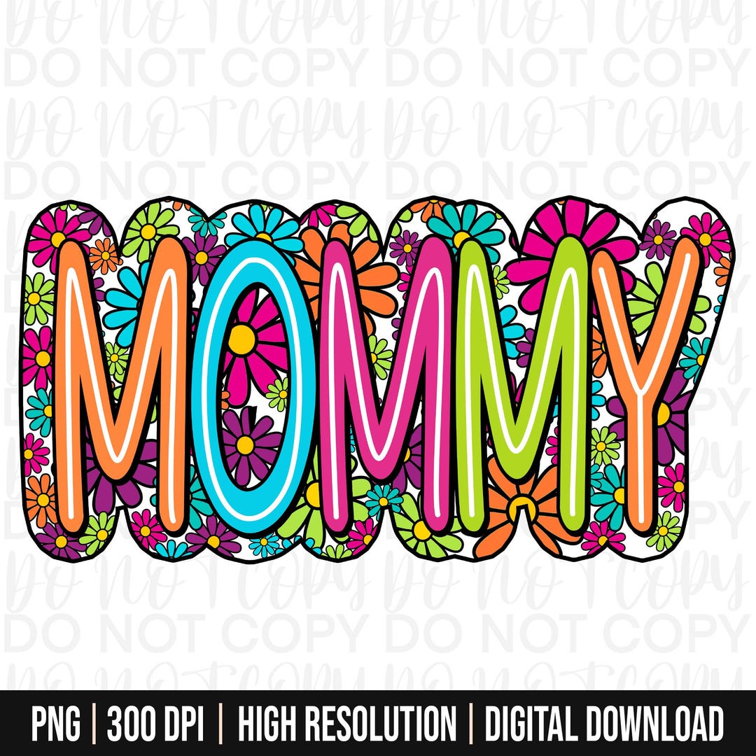 Colorful Floral Mommy Png, Mama Flower Png, Mommy Png, Mommy Floral ...