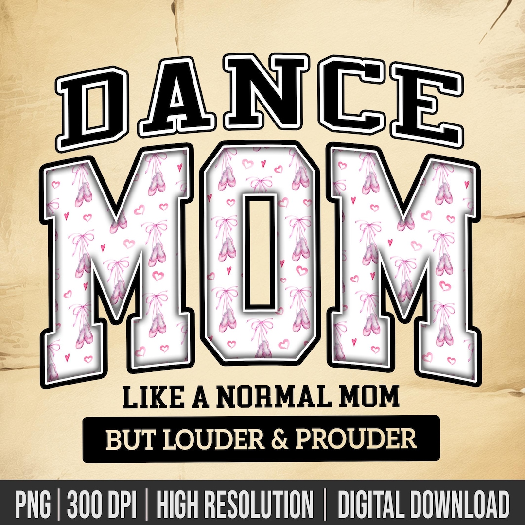 Dance Mom Png, Dance Mom Png Loud and Proud Dance Mom Png, Dance Png ...