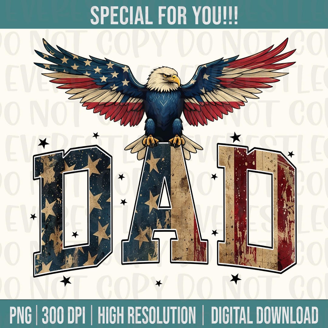 America DAD Eagle USA Flag Png, Dad Distressed Patriotic Independence ...