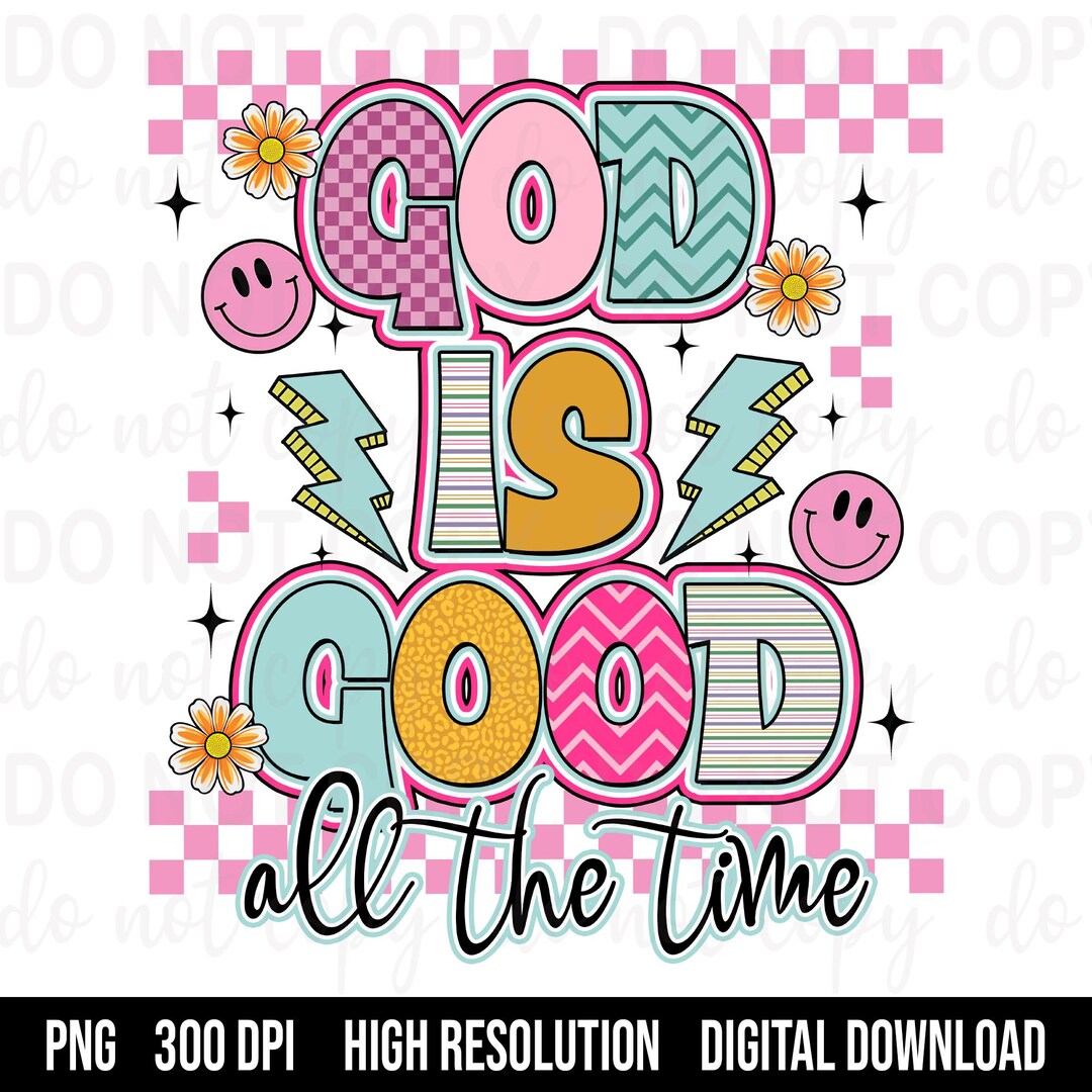 God is Good All the Time PNG Christian PNG, Png for Christian Women ...