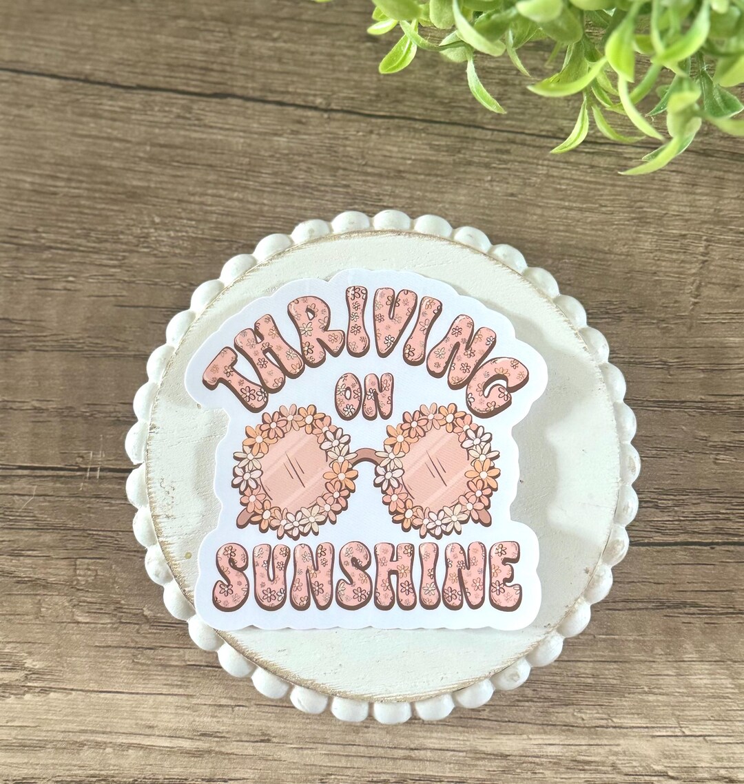 Thriving on Sunshine Sticker, Summer Sticker, Cute Stickers, Water ...