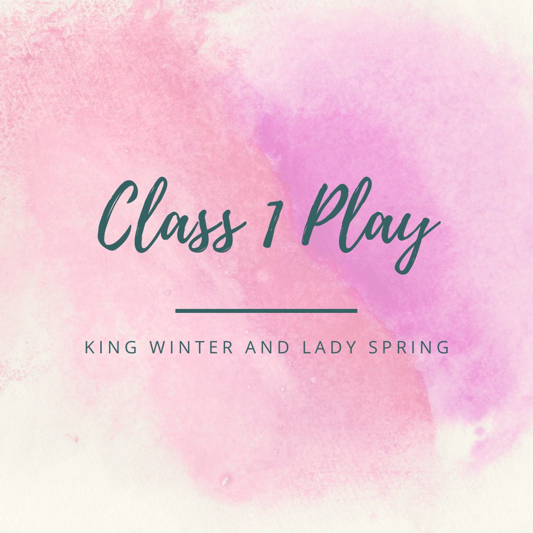 Class 1 Play King Winter and Lady Spring - Etsy