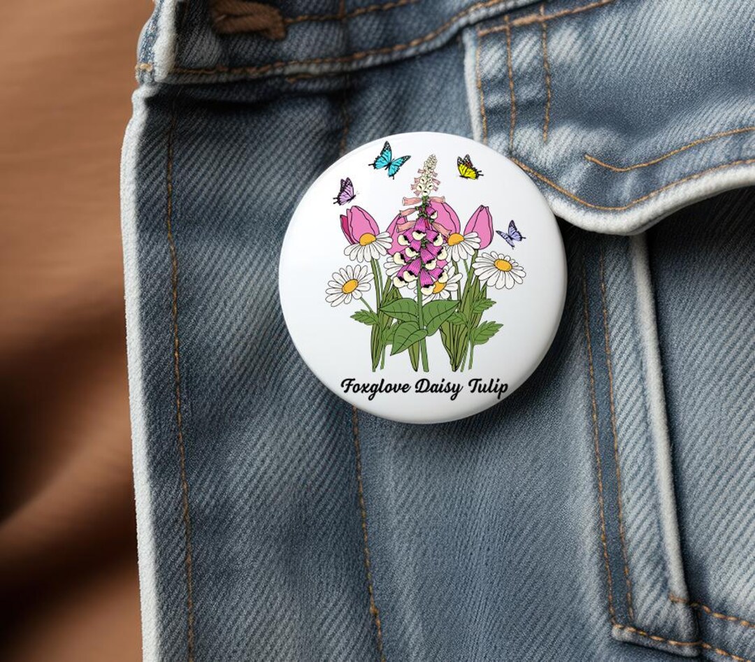 Foxglove Daisy Tulip Anti Trump Pin Buttons in 3 Sizes, FDT Pin, Funny ...