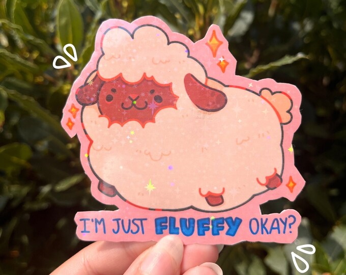 Just A Fluffy Sheep Sticker | Waterproof Sticker | Holographic Sticker ...