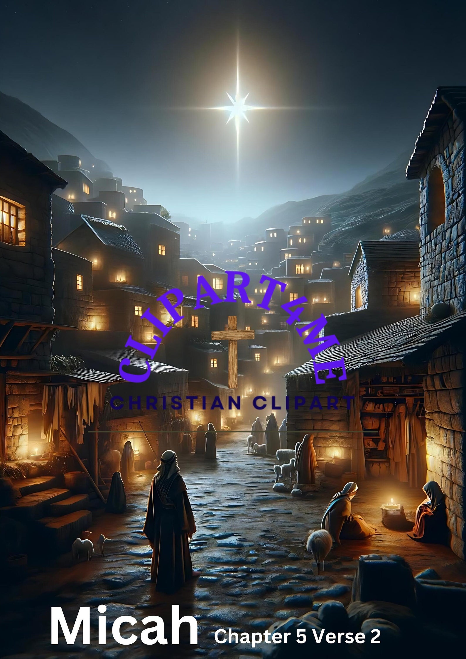 Bethlehem Star Art - A Photorealistic Image of Micah Chapter 5 Verse 2 ...