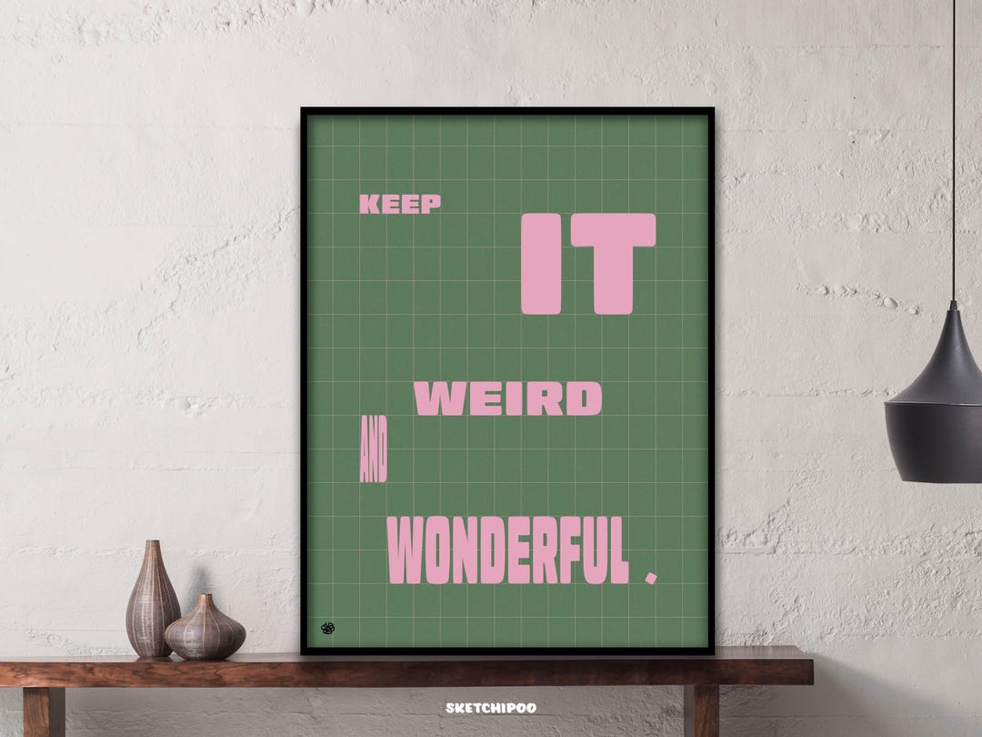Keep It Weird and Wonderful Print, Sage Green Wall Art, Minimalist ...