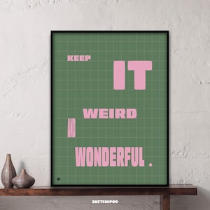 Keep It Weird and Wonderful Print, Sage Green Wall Art, Minimalist ...