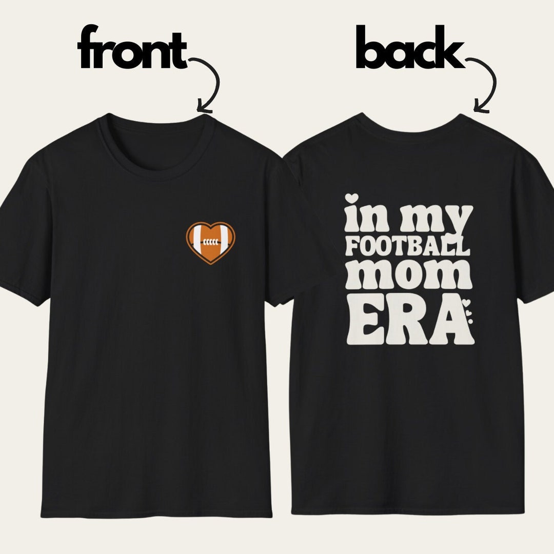 Football Mom Era Shirt Football Mom Shirt Cute Football Mom Shirt