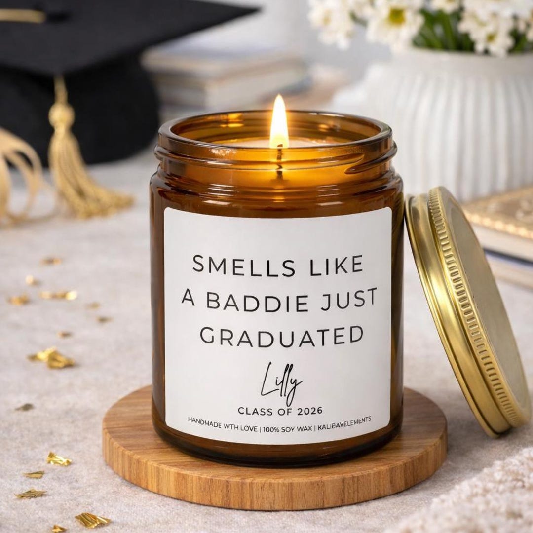 Funny Baddie Just Graduated Candle, Custom Graduation Gift for Graduate ...