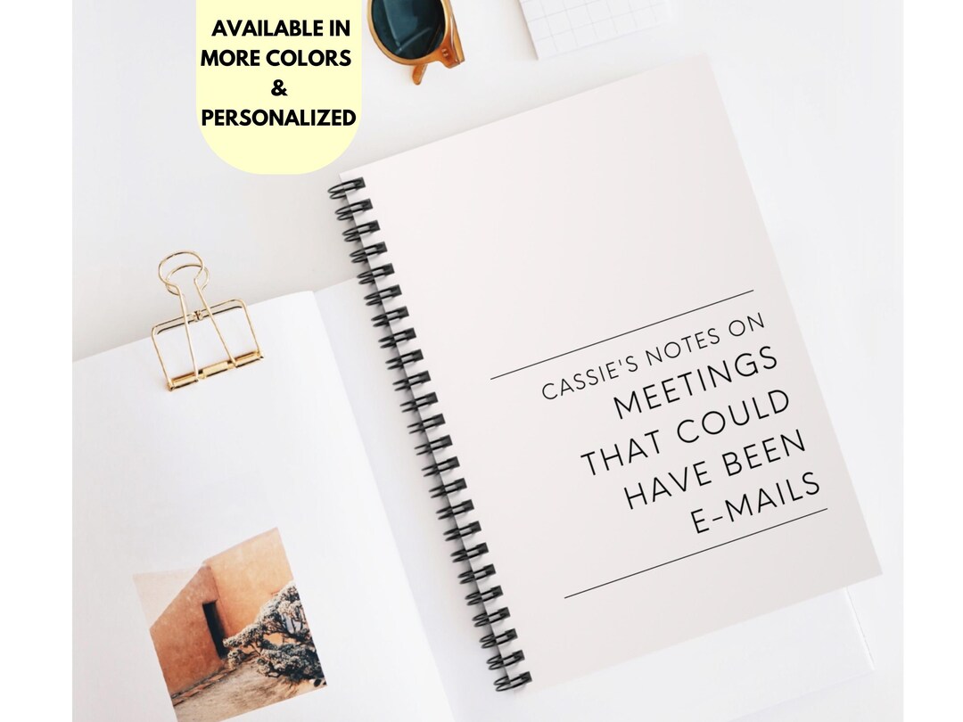 Personalized "meetings That Could Have Been Emails" Spiral Notebook ...
