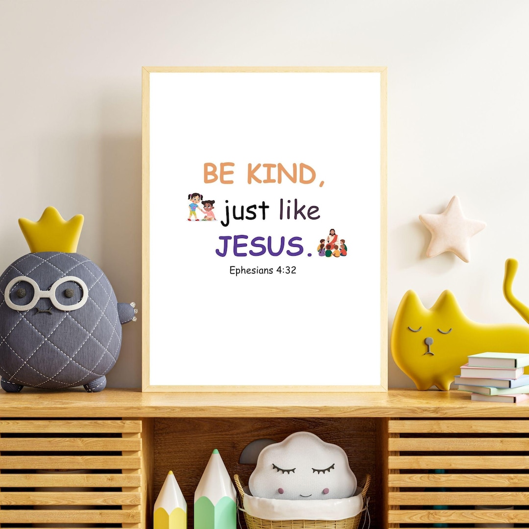 Be Kind Like Jesus, Christian Kids Wall Art (digital Download) - Etsy