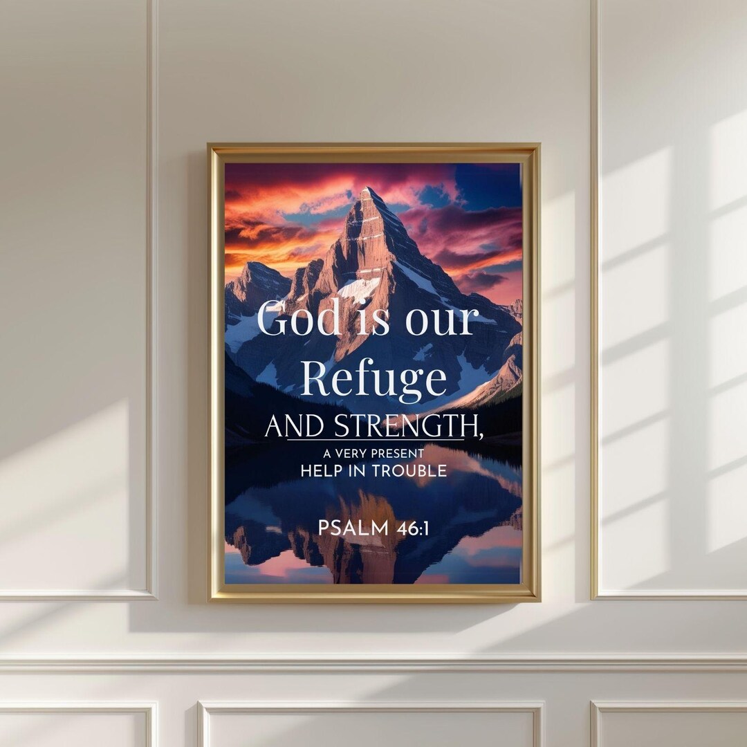 God is Our Refuge & Strength- Psalm 46:1 Bible Verse Print - Christian ...