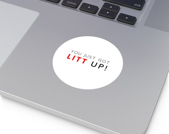Litt up Sticker, You Just Got Litt Up, Louis Litt, Harvey Specter ...