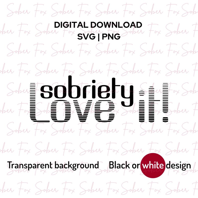 Sobriety Love It PNG SVG Minimal Design Download Sobriety Recovery ...