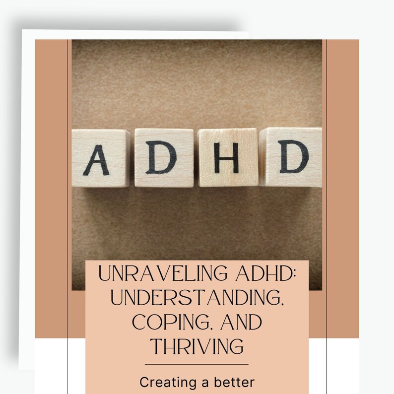 ADHD Guide, Unraveling ADHD, Support, Understanding and Coping ...