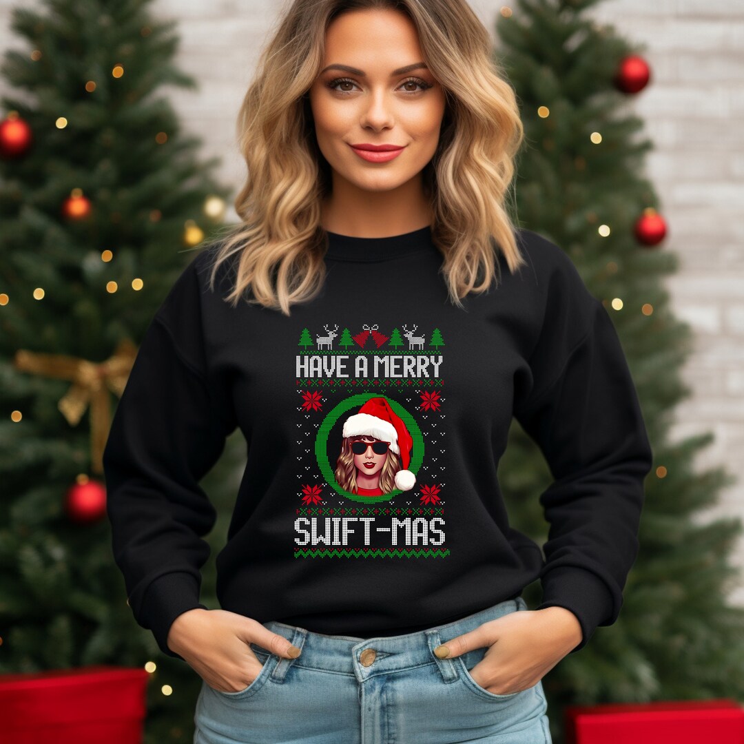 Christmas Taylor Swift Ugly Sweater, Have A Merry Swiftmas Sweater ...
