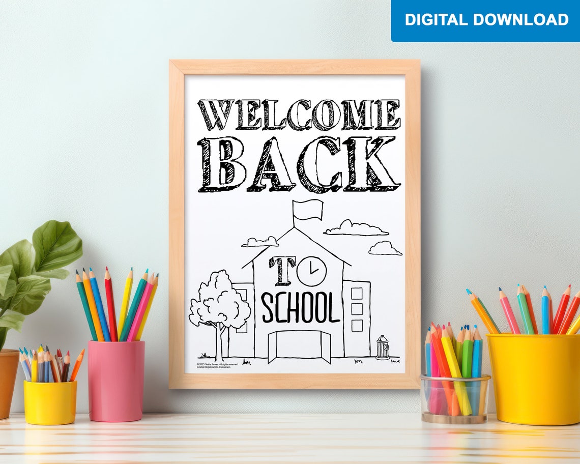 Welcome Back First Day Poster School Posters Coloring Poster School ...