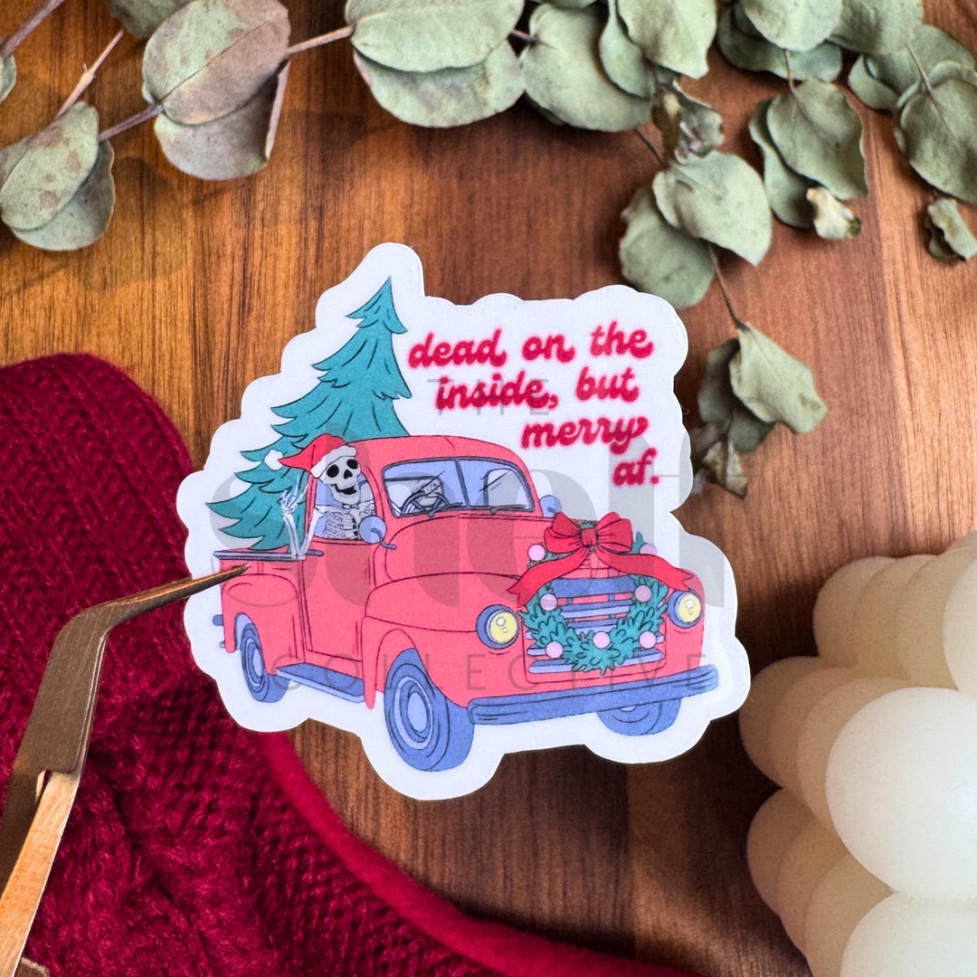 Dead Inside Merry AF Christmas Sticker | Skeleton Truck Holiday Decal ...