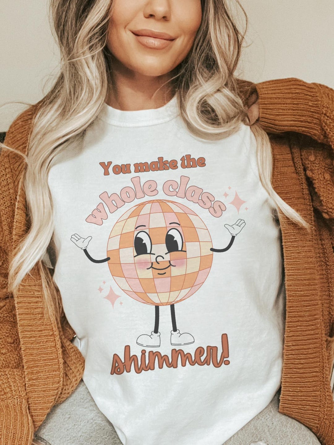 You Make the Whole Class Shimmer Shirt - Teacher Disco Ball Tee ...