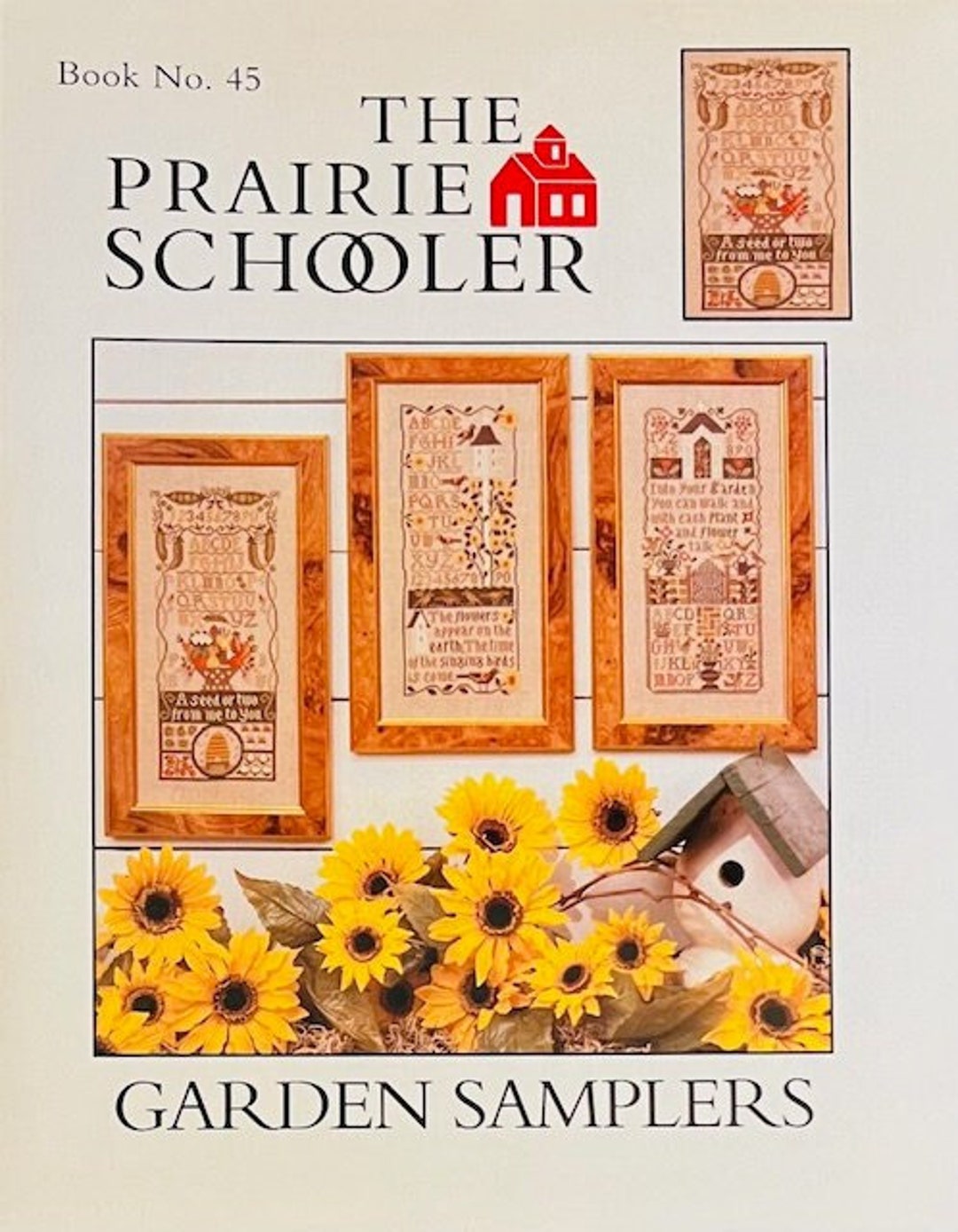 Garden Samplers - the Prairie Schooler - Book No. 45 - Cross Stitch ...