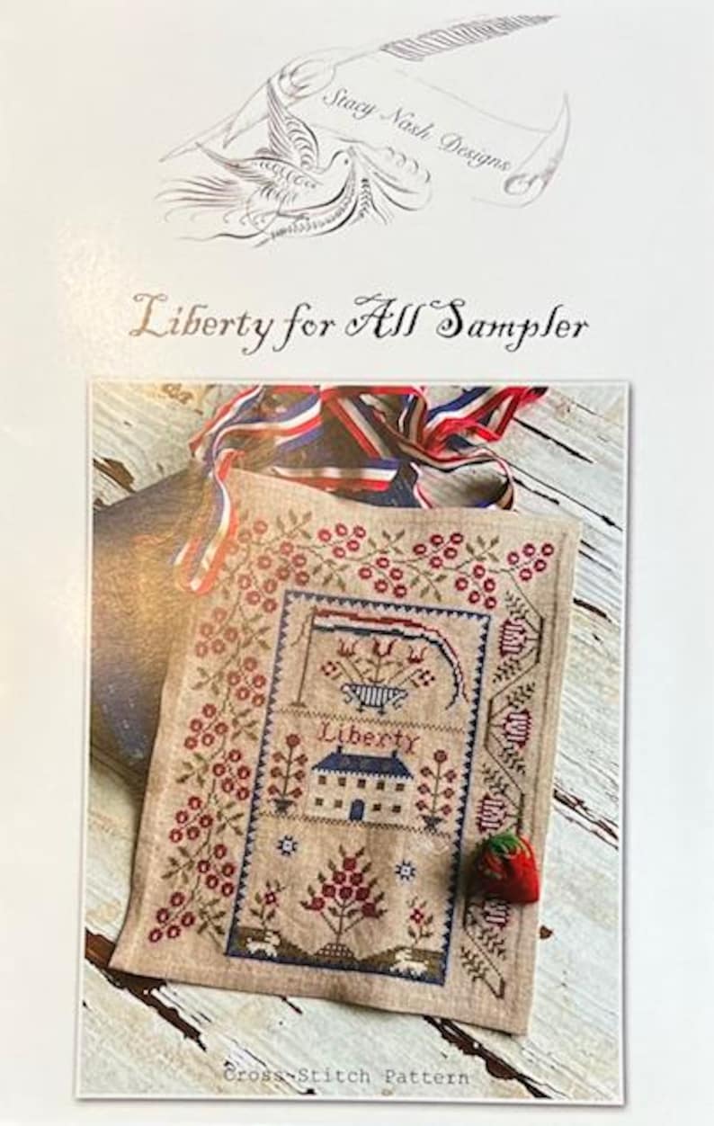 Liberty for All Sampler - Stacy Nash Designs - Cross Stitch Chart ...