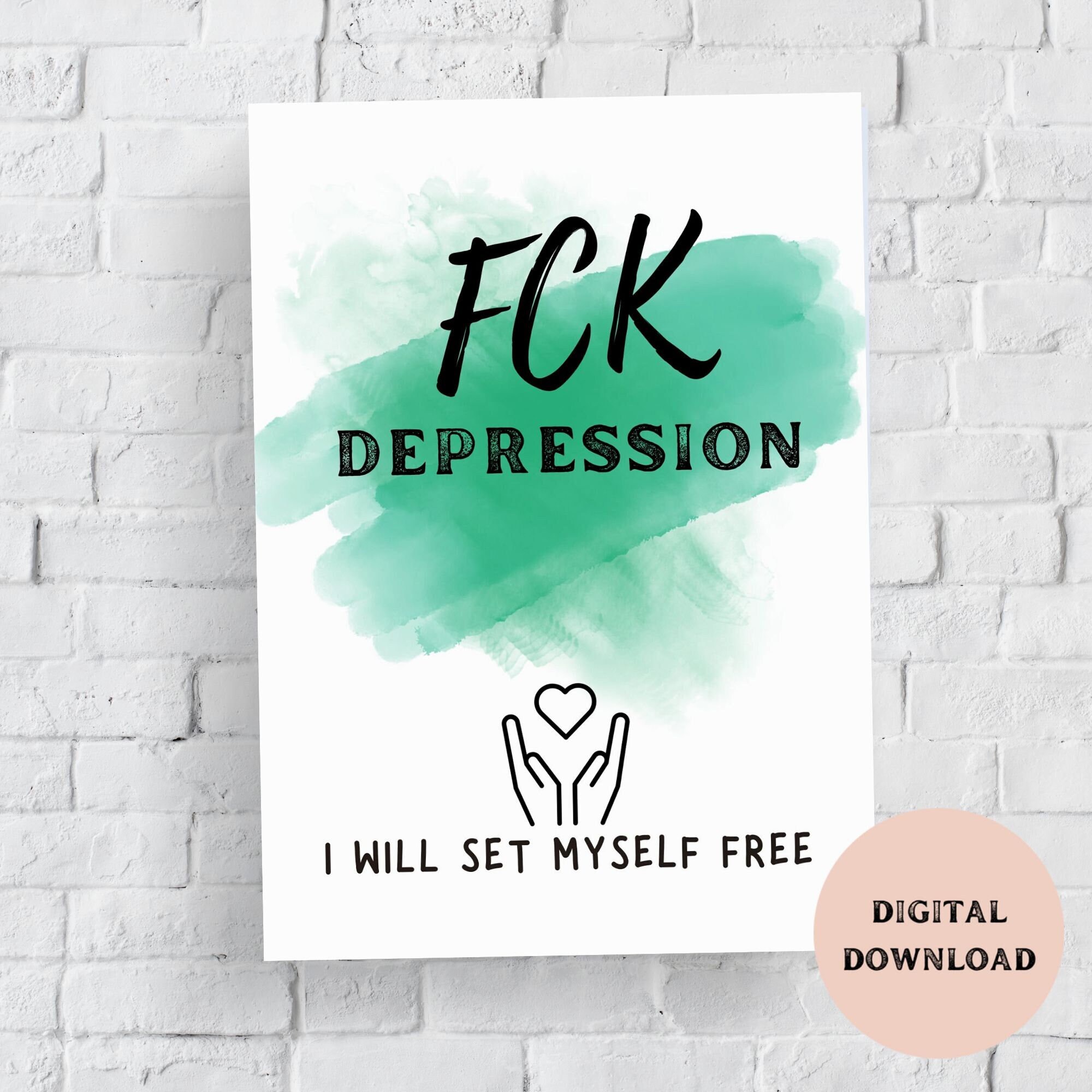 Printable Fck Depression Wall Art | Mental Health Poster | Self Love ...