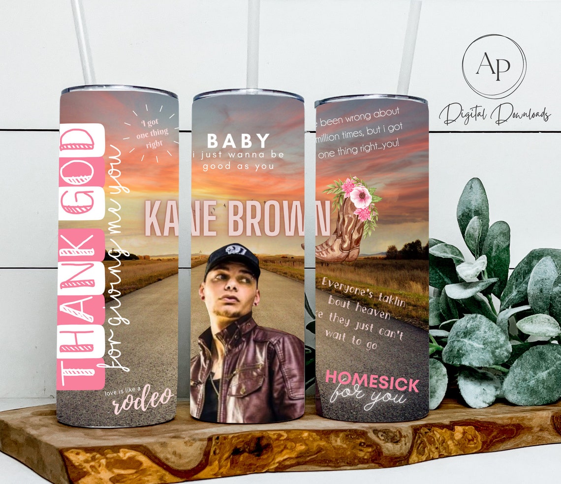Kane Brown Tumbler Wrap, Kane Brown Lyric Tumbler Design, Tumbler Wrap ...
