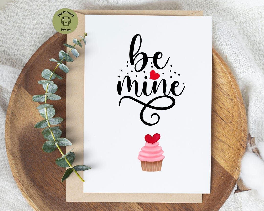 Be Mine Valentine’s Day Card Printable | Cute Cupcake Valentine Card ...