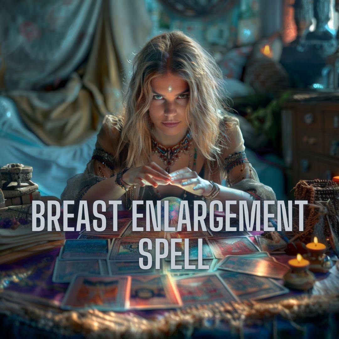 Breast Enlargement Spell , Big Bust Spell , Big Boobs Spell - Etsy