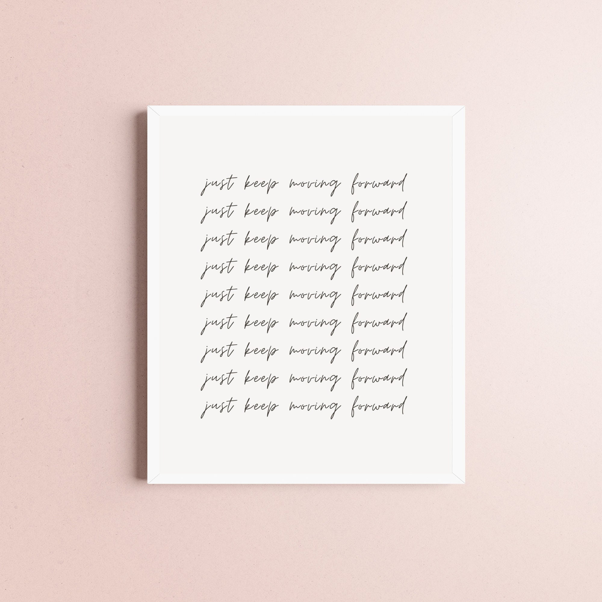 Minimalist Just Keep Moving Forward Art Print | Mental Health Print ...