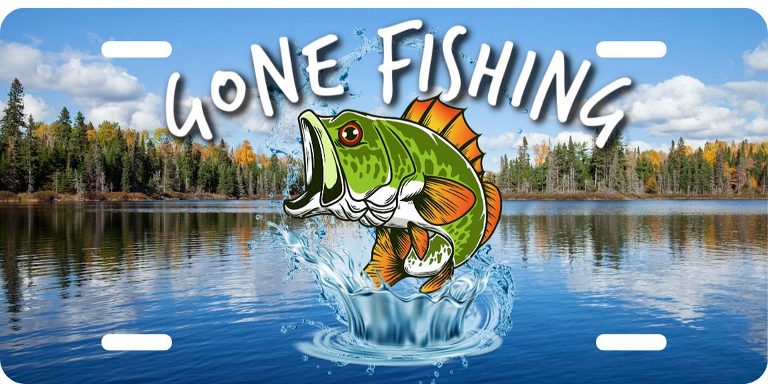 Gone Fishing Front License Plate - Etsy