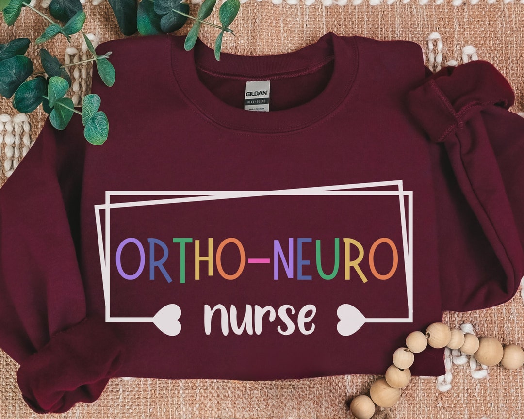 Ortho-neuro Nurse Sweatshirt, Custom Rainbow Neuro Nurse Shirt, Warm ...
