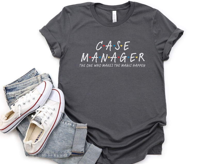 Case Manager Shirt, Coworker Friends T-shirt, Nurse Case Manager Tee ...