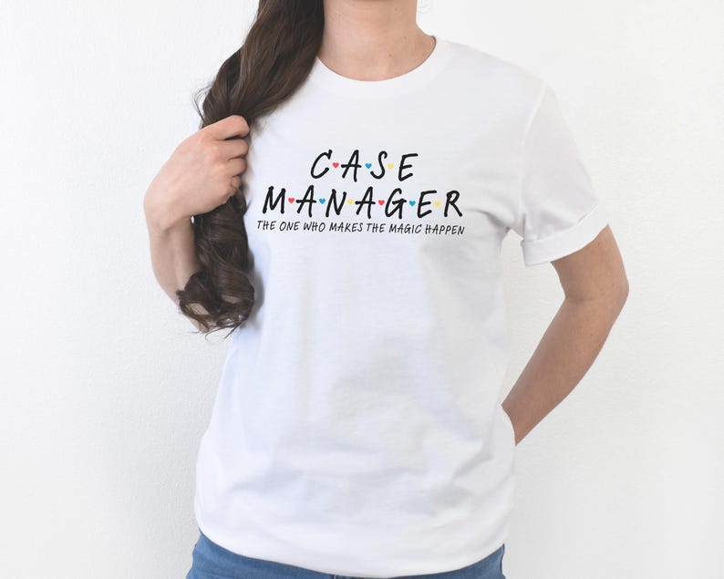 Case Manager Shirt, Coworker Friends T-shirt, Nurse Case Manager Tee ...