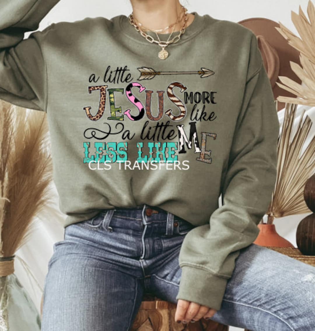 A Little More Like Jesus, Less Like Me, Retro Jesus, Jesus DTF, DTF ...