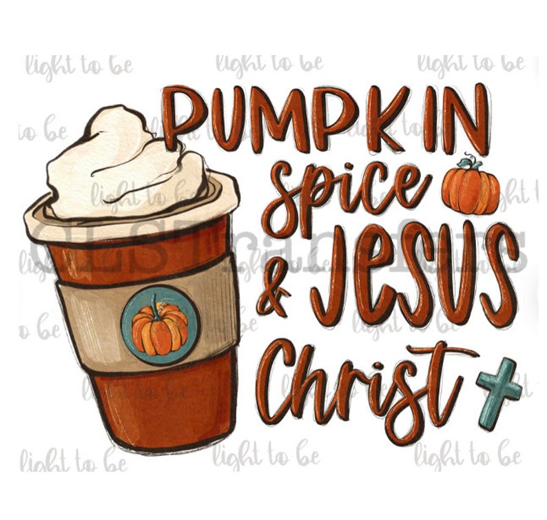 Pumpkin Spice & Jesus DTF Print - Fall Heat Transfer Design - Etsy