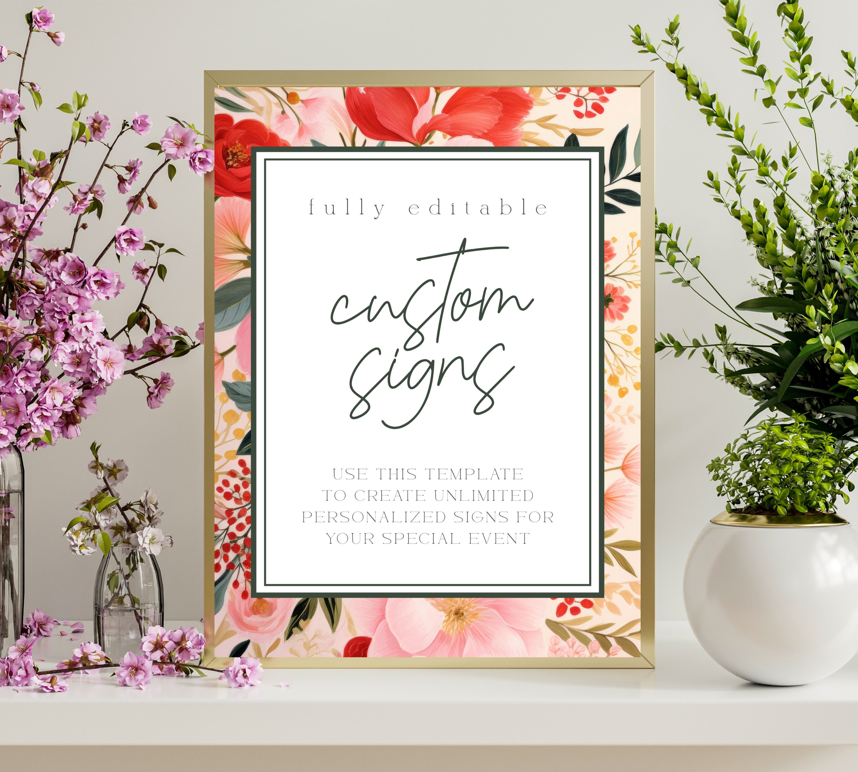 Classic Floral Custom Sign Template, Any Event Sign Printable Editable ...