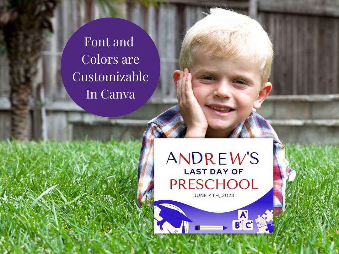 Customizable Last Day of School Sign Last Day of Preschool Last Day ...