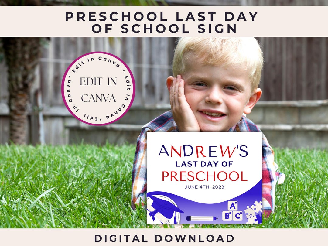 Last Day of School Sign | Customizable End of Preschool Photo Prop ...