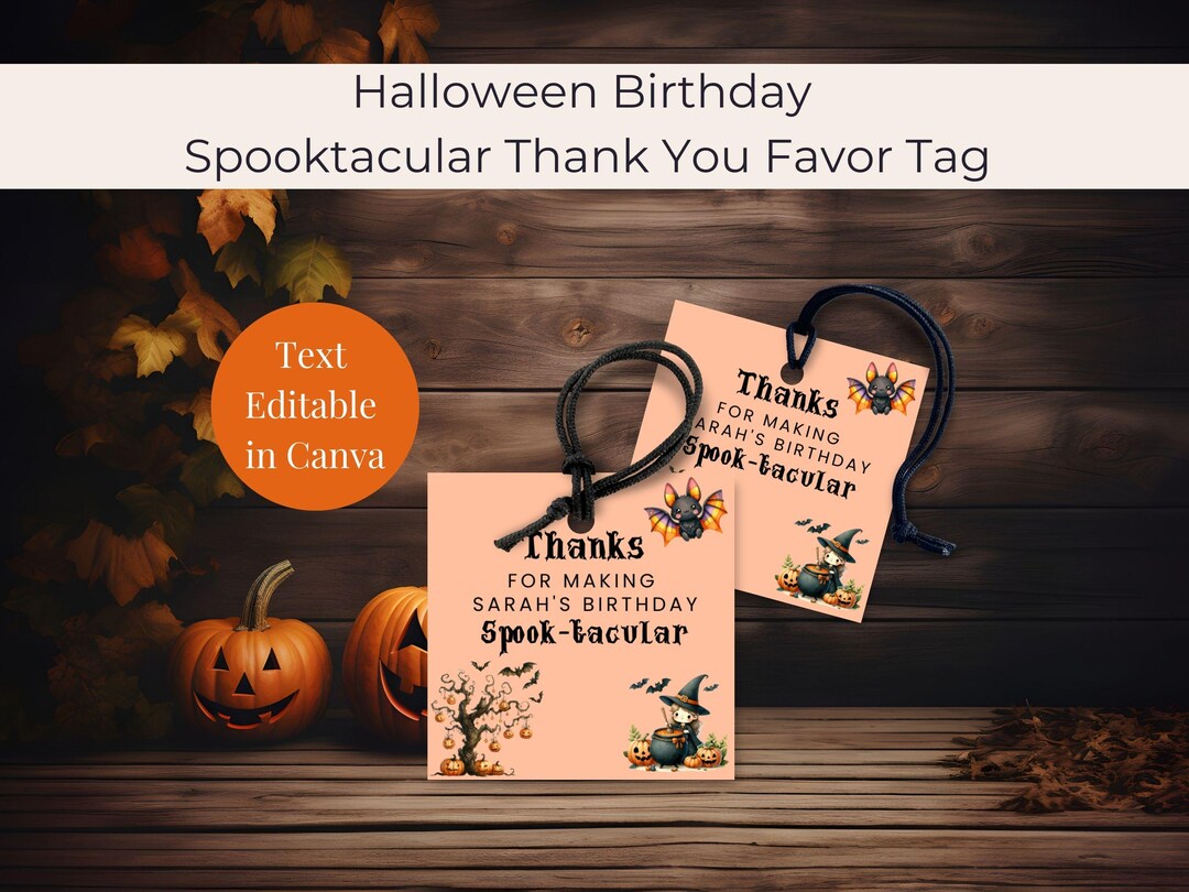 Editable Spook-tacular Birthday Favor Tag Halloween Favor Tags Instant ...