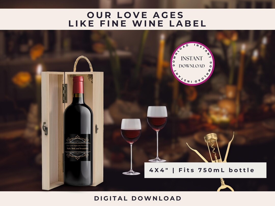 Love Ages Like Fine Wine Label Printable | 750ml Wine Bottle Design ...